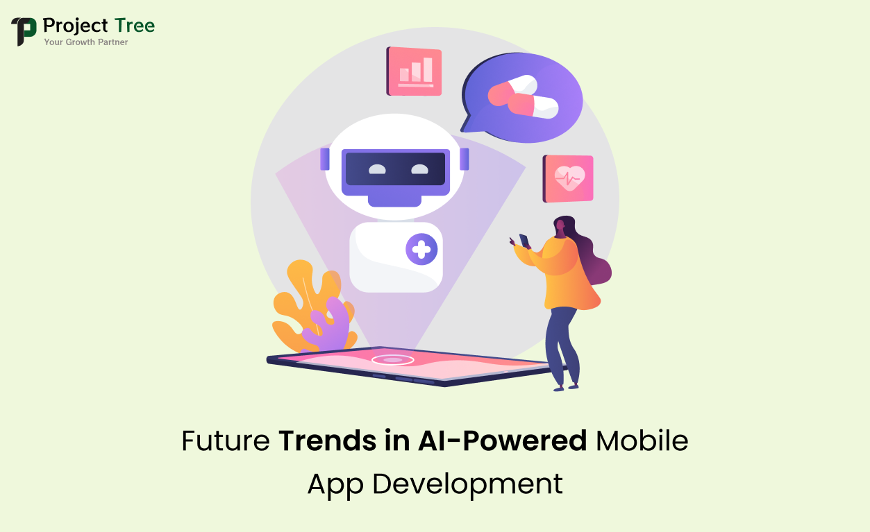 How AI is Revolutionizing Mobile App Development - ProjectTree