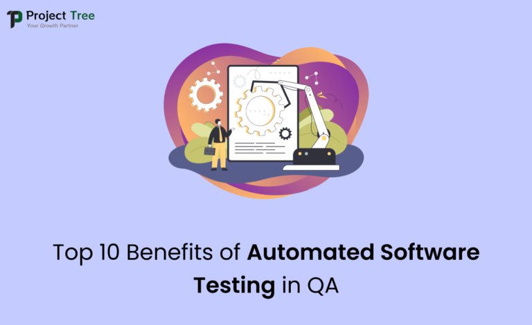Top 10 Benefits Of Automated Software Testing In Qa